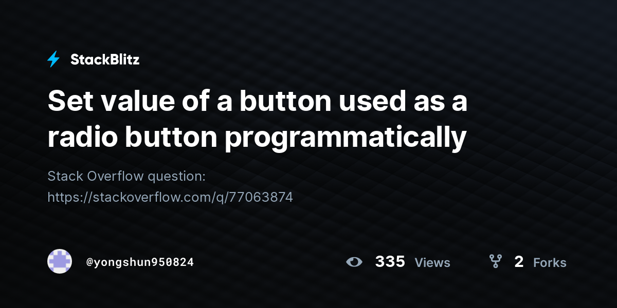 Set value of a button used as a radio button programmatically - StackBlitz