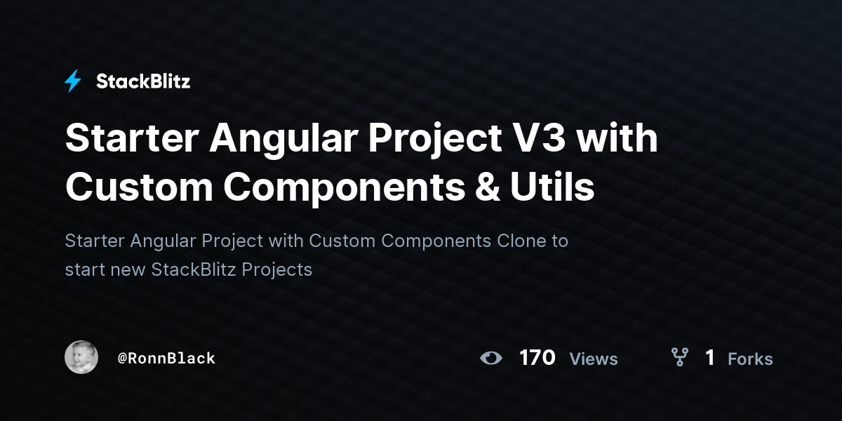 Starter Angular Project V3 with Custom Components & Utils - StackBlitz