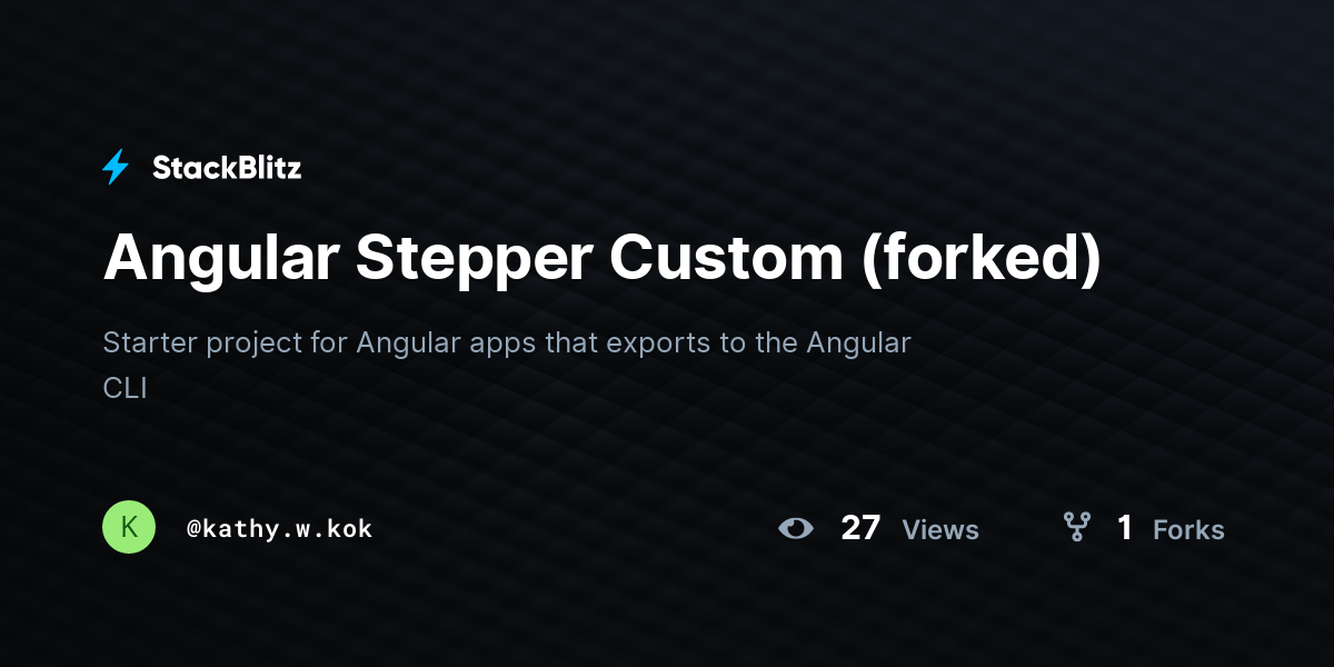 Angular Stepper Custom (forked) - StackBlitz