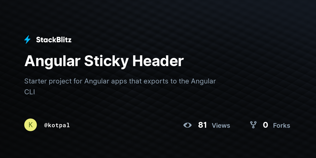 Angular Sticky Header - StackBlitz Angular Sticky Header - StackBlitz