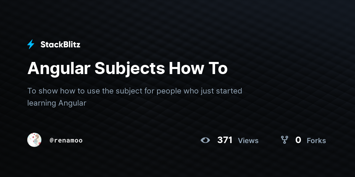 Angular Subjects How To - StackBlitz