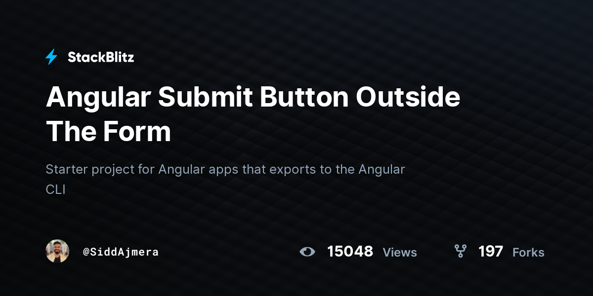 Angular Submit Button Outside The Form - StackBlitz