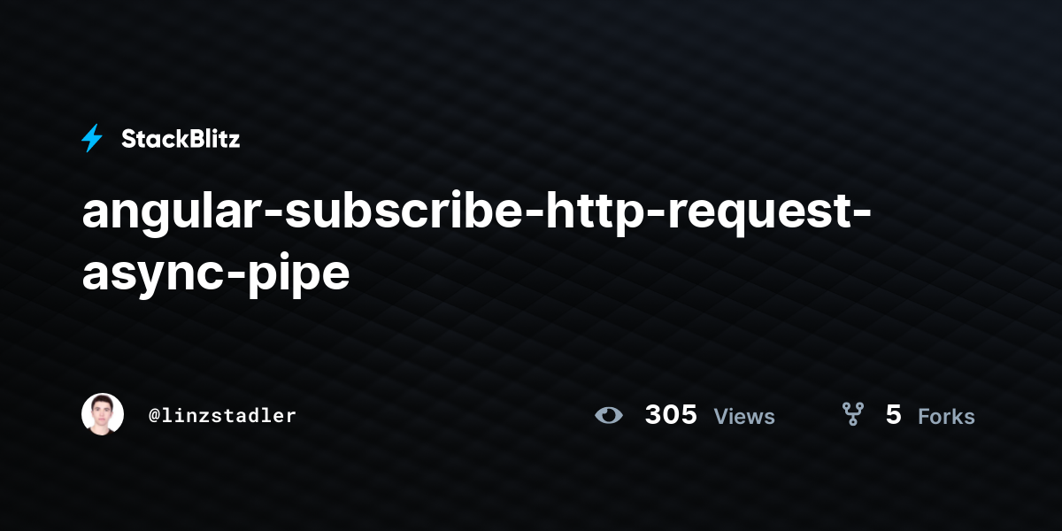 angular-subscribe-http-request-async-pipe - StackBlitz