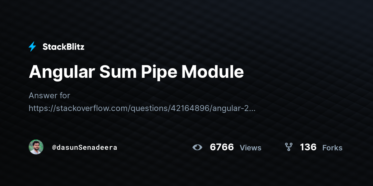 Angular Sum Pipe Module - StackBlitz