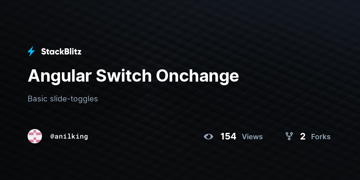 Angular Switch Onchange StackBlitz