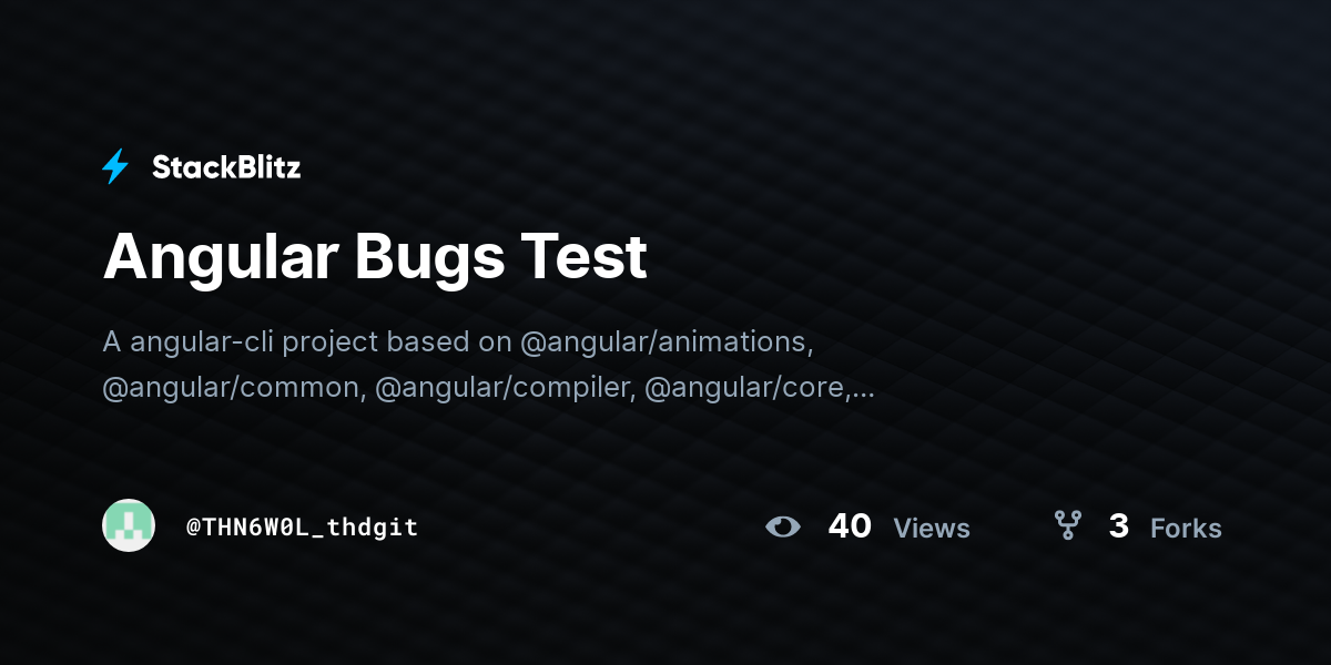 Angular Bugs Test - StackBlitz