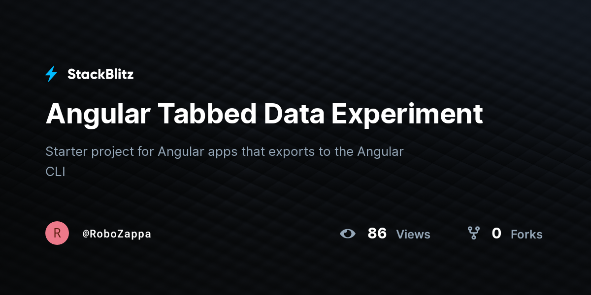 Angular Tabbed Data Experiment - StackBlitz