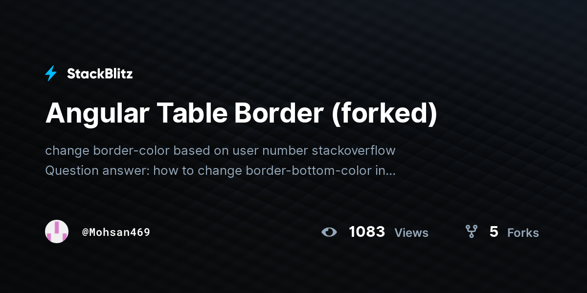 Angular Table Border (forked) - StackBlitz Angular Table Border (forked) - StackBlitz