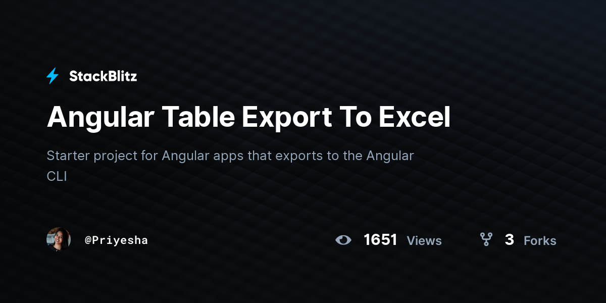 Angular Table Export To Excel - StackBlitz Angular Table Export To Excel - StackBlitz