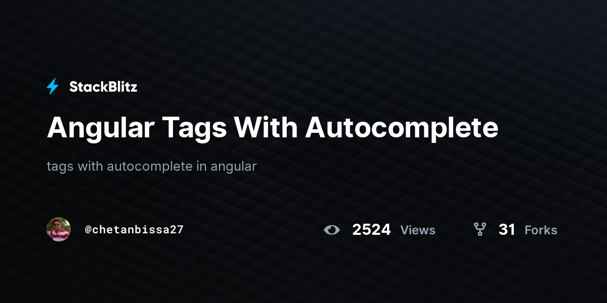Angular Tags With Autocomplete - StackBlitz Angular Tags With Autocomplete - StackBlitz