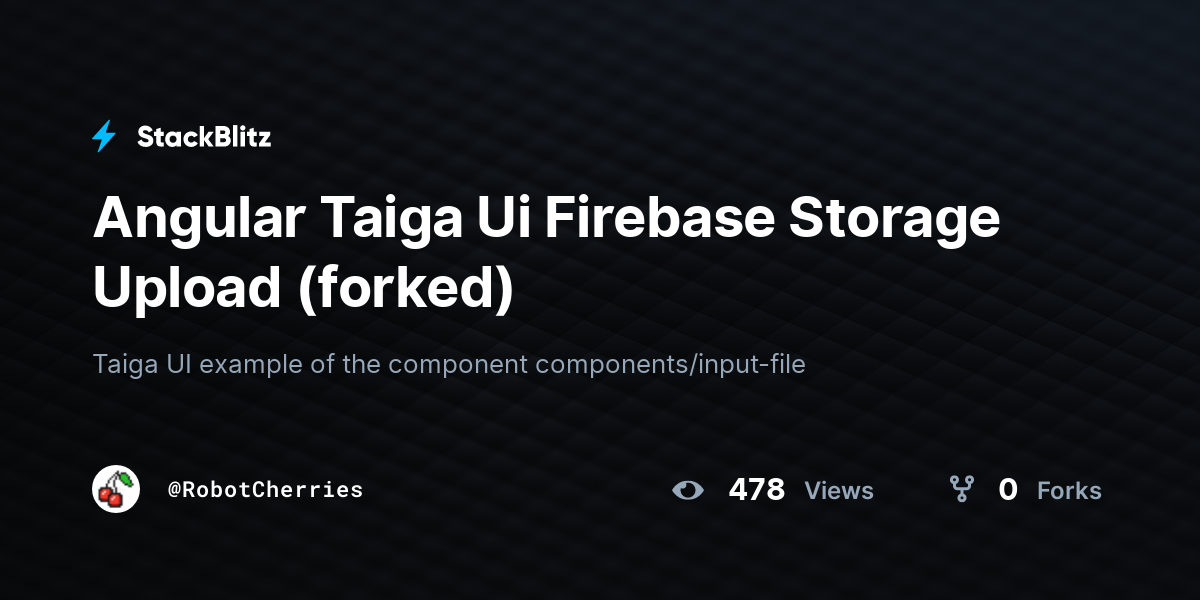 Angular Taiga Ui Firebase Storage Upload (forked) - StackBlitz