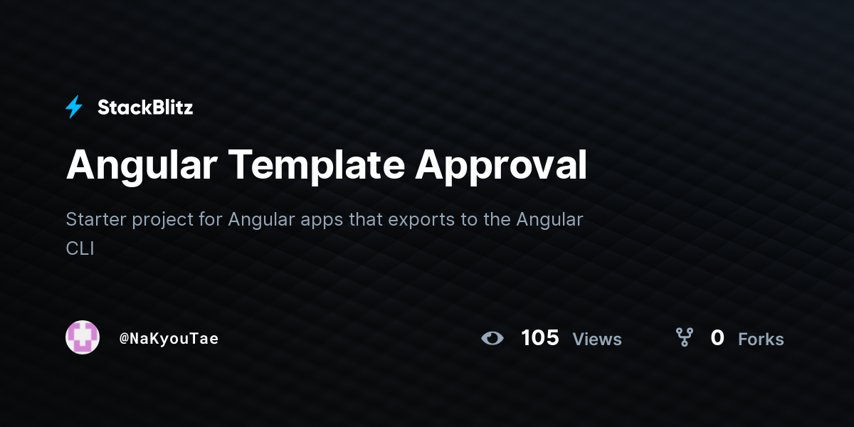 Angular Template Approval - StackBlitz