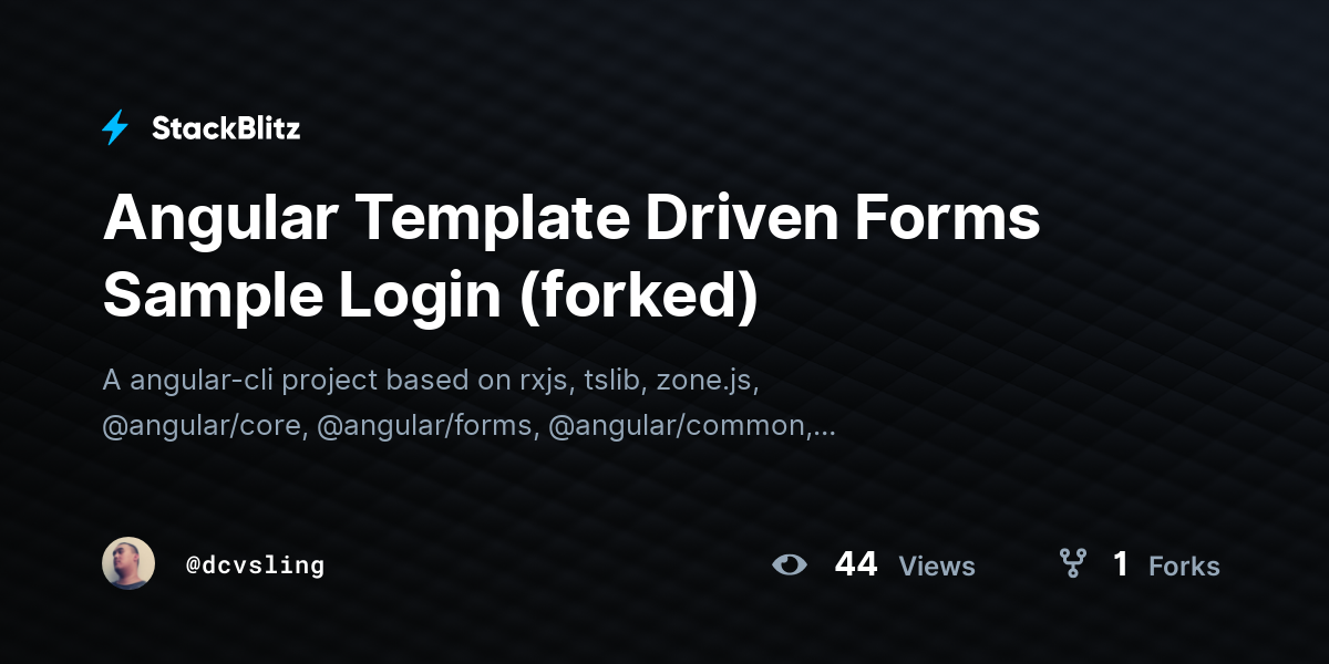 Angular Template Driven Forms Sample Login (forked) - StackBlitz Angular Template Driven Forms Sample Login (forked) - StackBlitz