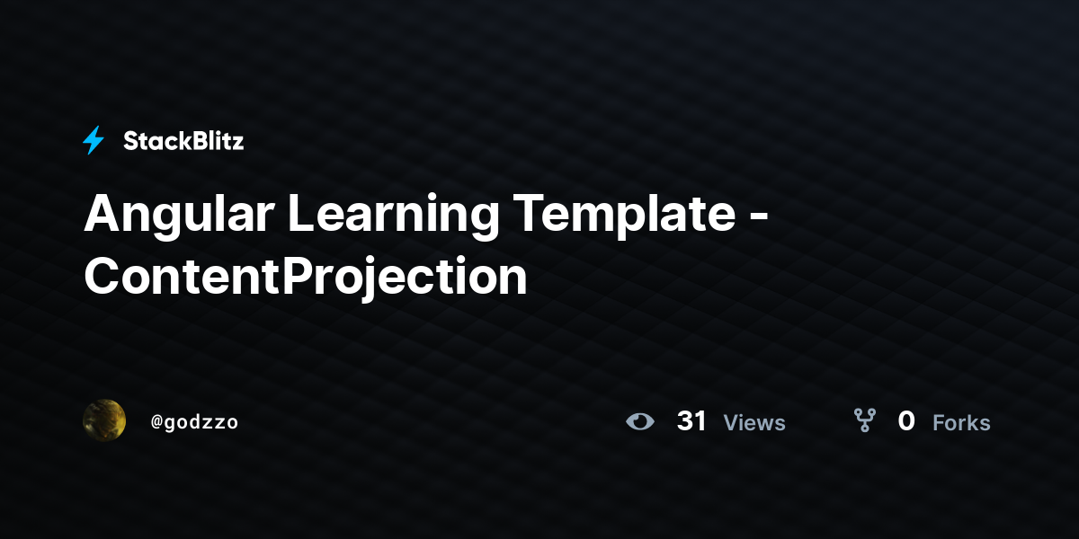 Angular Learning Template - ContentProjection - StackBlitz Angular Learning Template - ContentProjection - StackBlitz