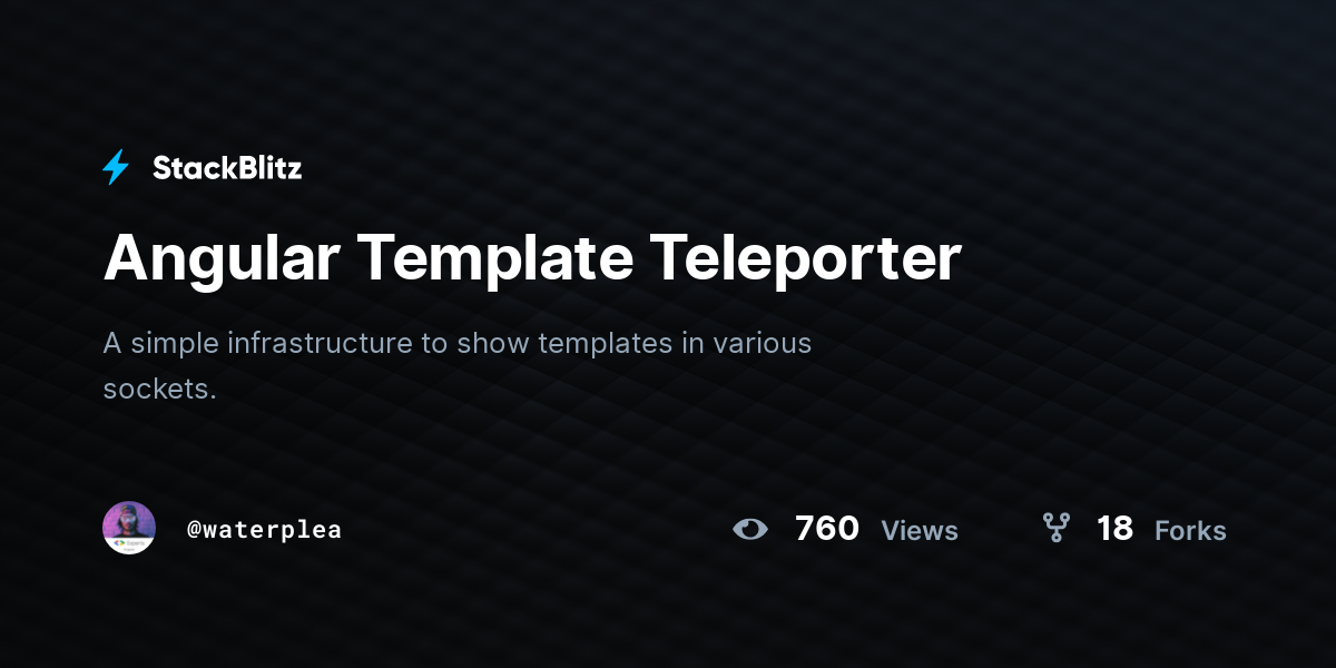 Angular Template Teleporter - StackBlitz