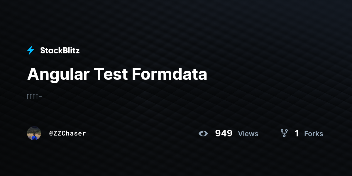 Angular Test Formdata - StackBlitz