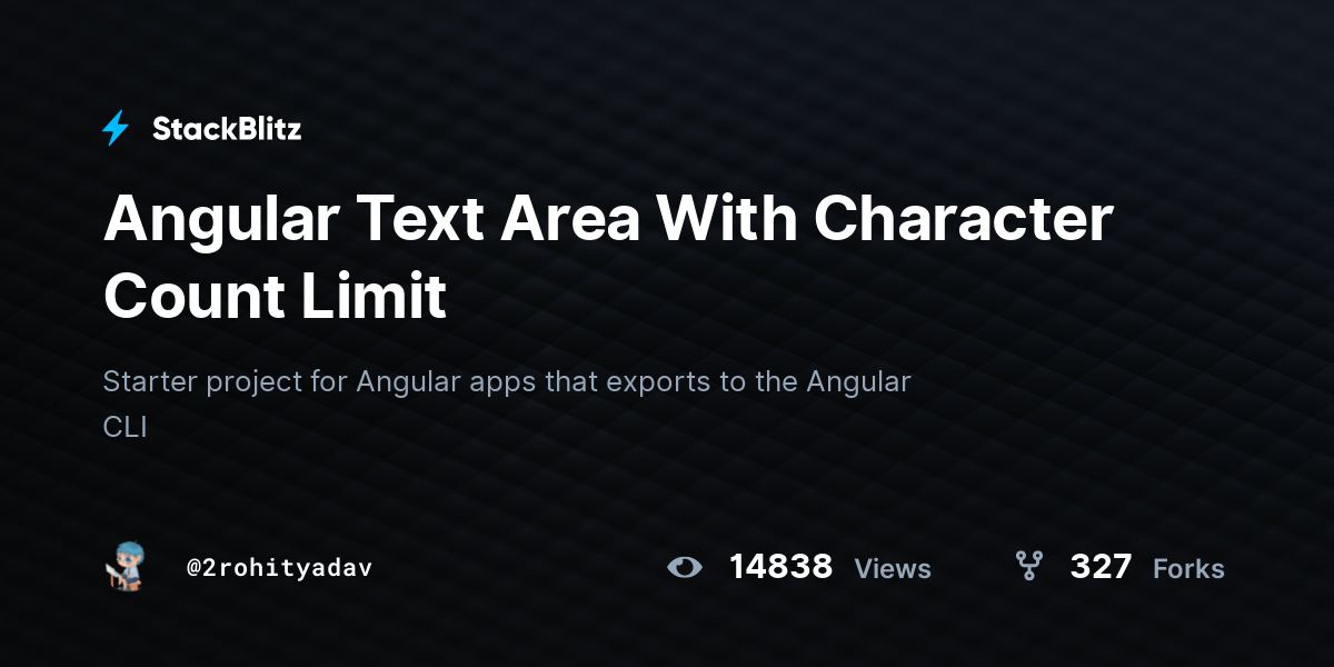 Angular Text Area With Character Count Limit - StackBlitz