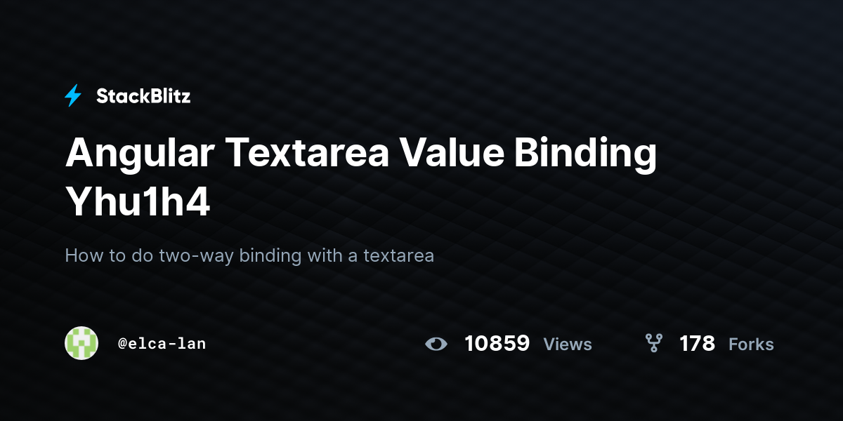 Angular Textarea Value Binding Yhu1h4 Stackblitz
