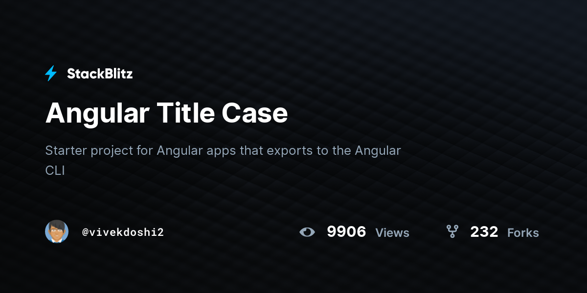 Angular Title Case - StackBlitz