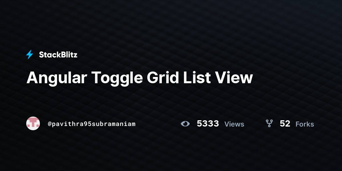 Angular Toggle Grid List View - StackBlitz
