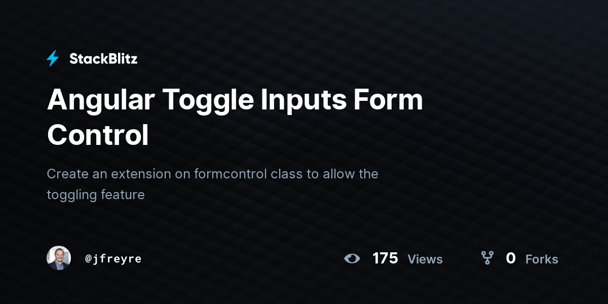 Angular Toggle Inputs Form Control - StackBlitz Angular Toggle Inputs Form Control - StackBlitz