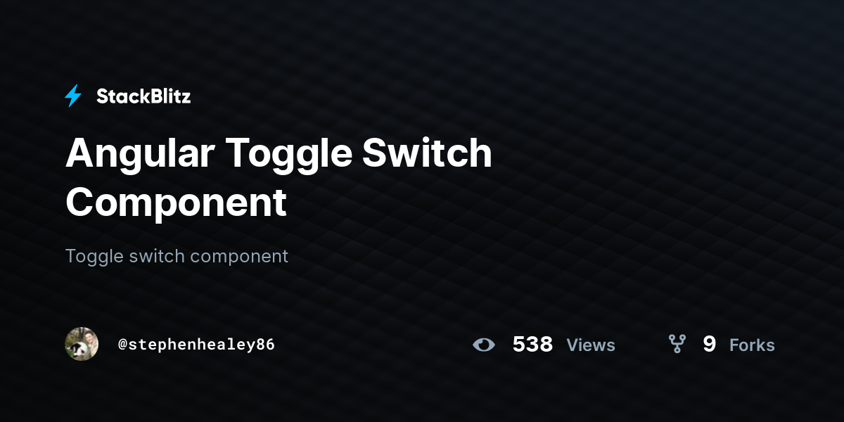 Angular Toggle Switch Component - StackBlitz Angular Toggle Switch Component - StackBlitz
