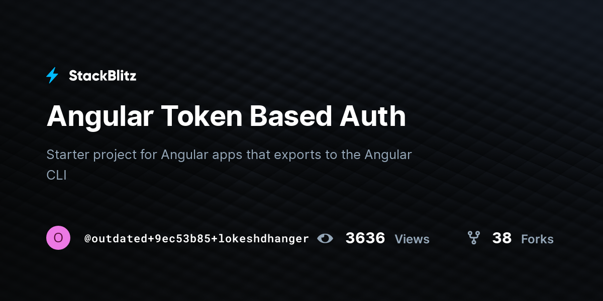 Angular Token Based Auth - StackBlitz
