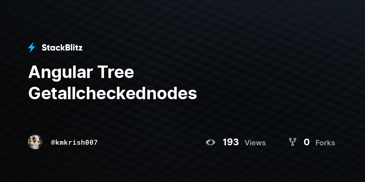 Angular Tree Getallcheckednodes - StackBlitz
