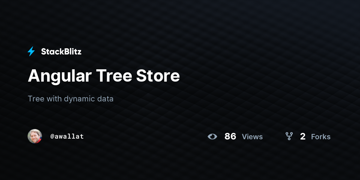 Angular Tree Store - StackBlitz