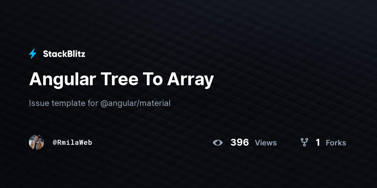 Angular Tree To Array - StackBlitz