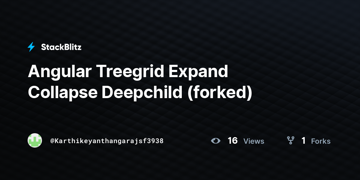 Angular Treegrid Expand Collapse Deepchild (forked) - StackBlitz