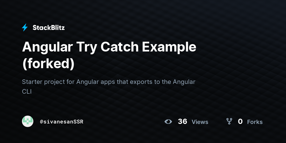 Angular Try Catch Example (forked) - StackBlitz