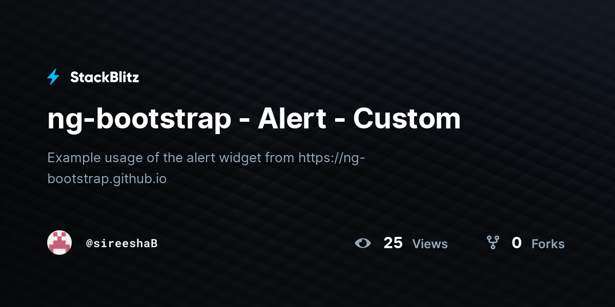 ng-bootstrap - Alert - Custom - StackBlitz