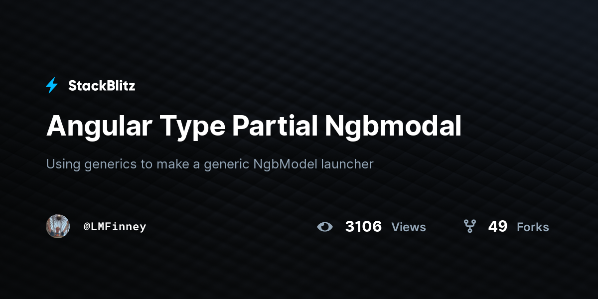 Angular Type Partial Ngbmodal - StackBlitz