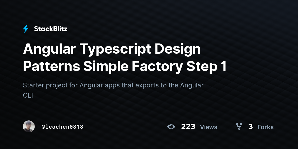 Angular Typescript Design Patterns Simple Factory Step 1 - StackBlitz Angular Typescript Design Patterns Simple Factory Step 1 - StackBlitz