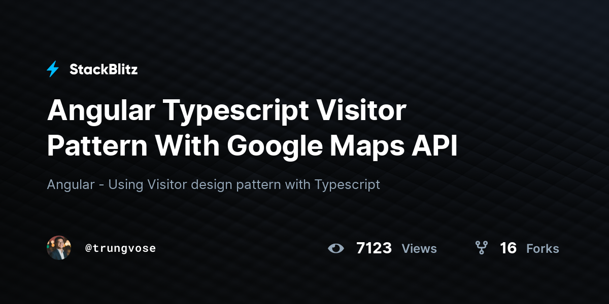Angular Typescript Visitor Pattern With Google Maps API - StackBlitz