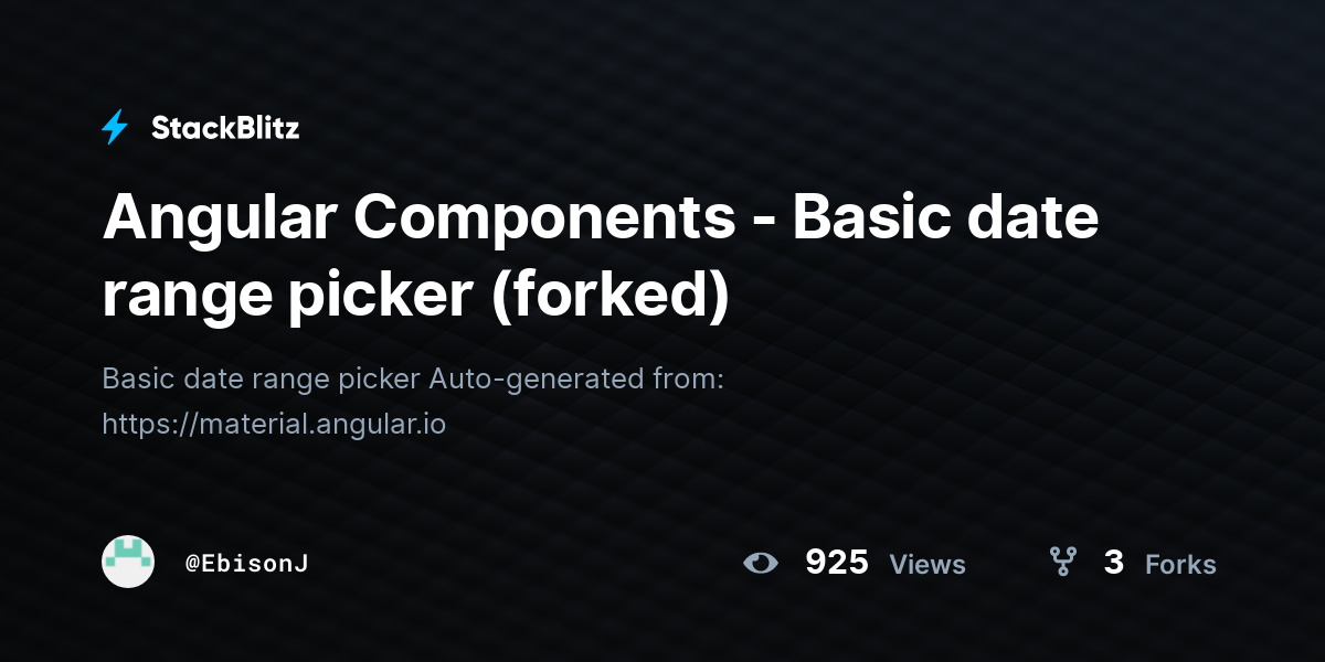 Angular Components - Basic date range picker (forked) - StackBlitz