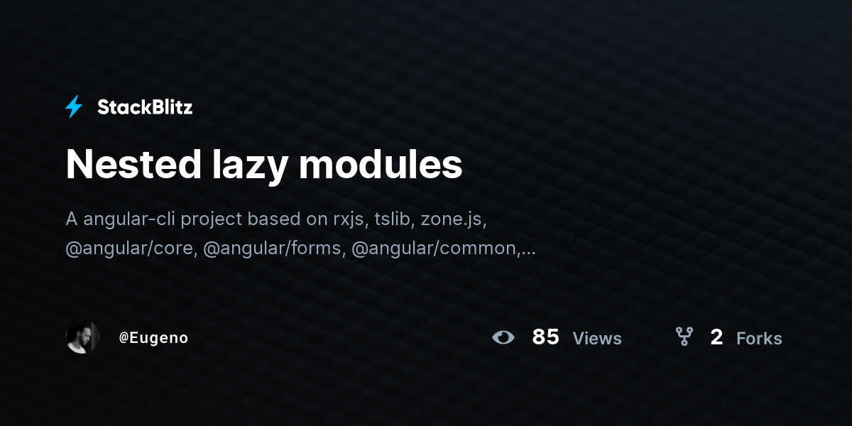 Nested lazy modules - StackBlitz