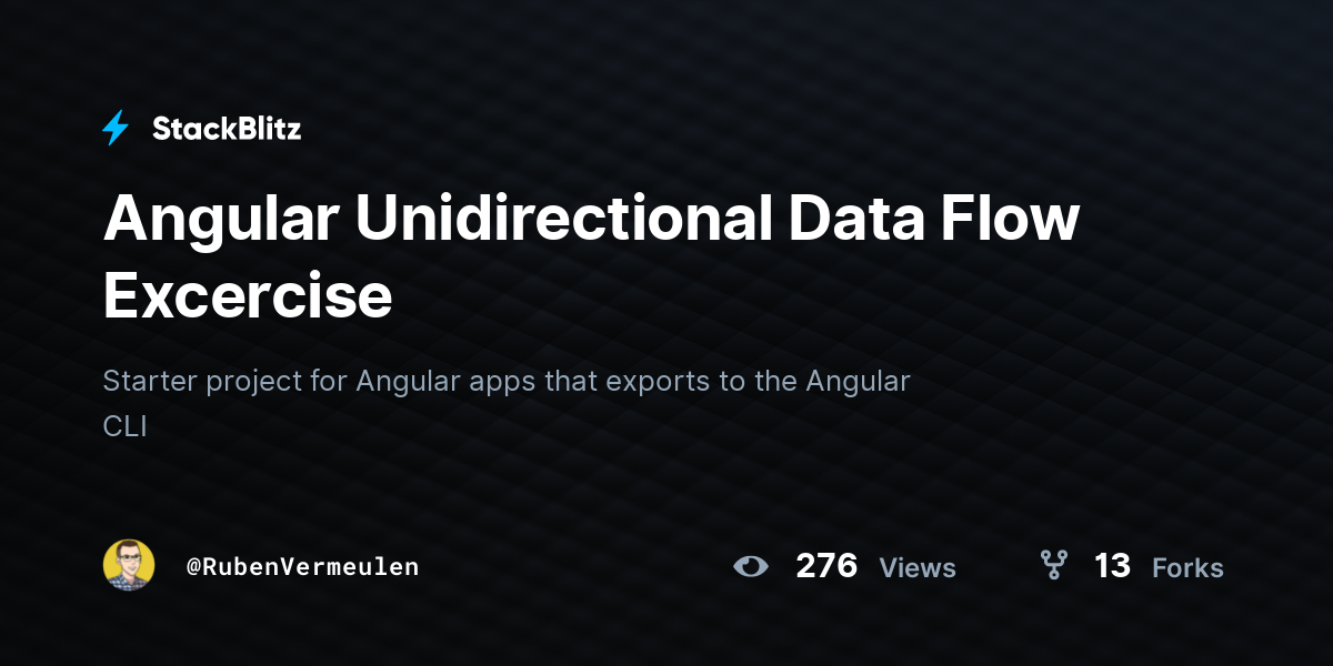 Angular Unidirectional Data Flow Excercise - StackBlitz Angular Unidirectional Data Flow Excercise - StackBlitz