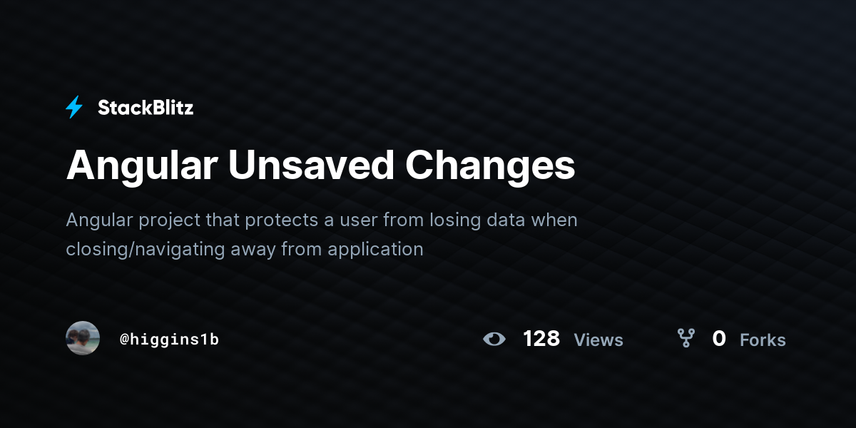 Angular Unsaved Changes - StackBlitz