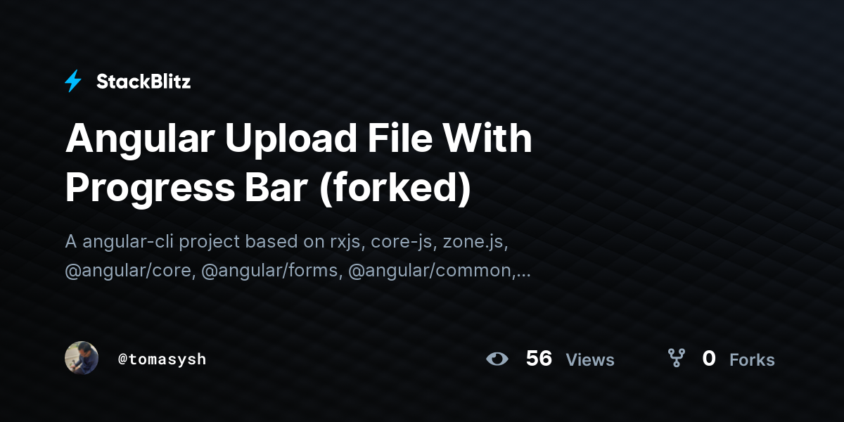 Angular Upload File With Progress Bar (forked) - StackBlitz