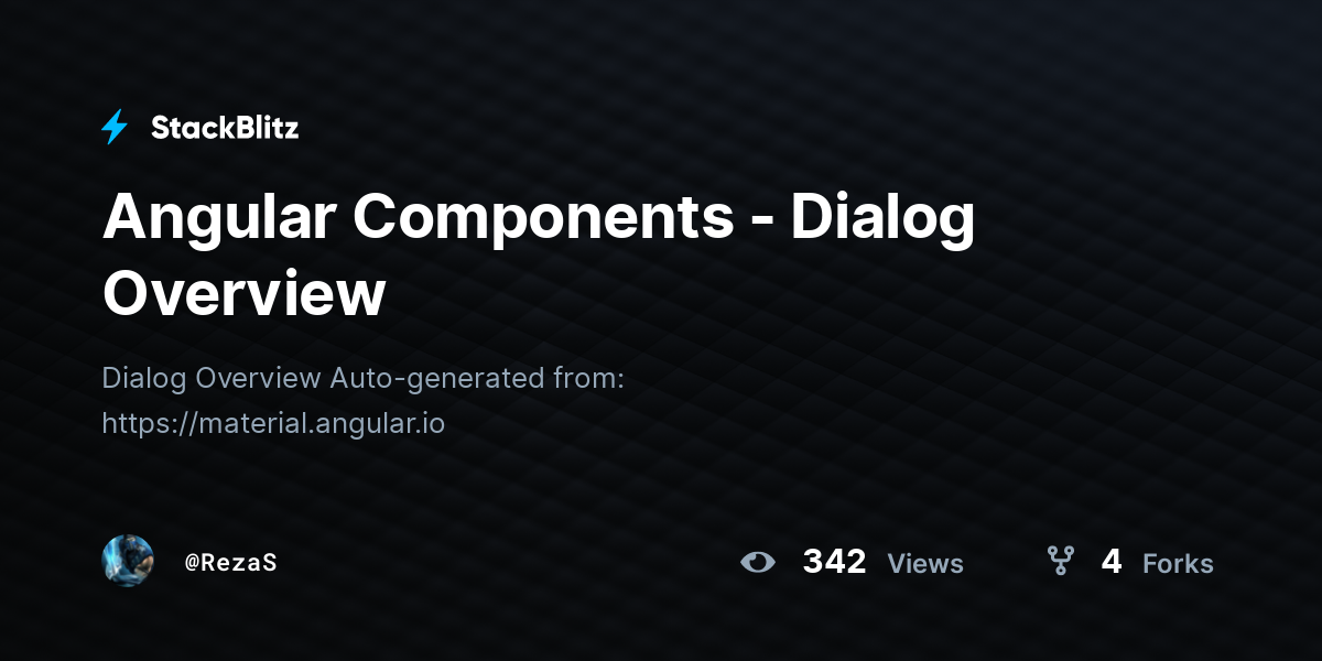 Angular Components - Dialog Overview - StackBlitz