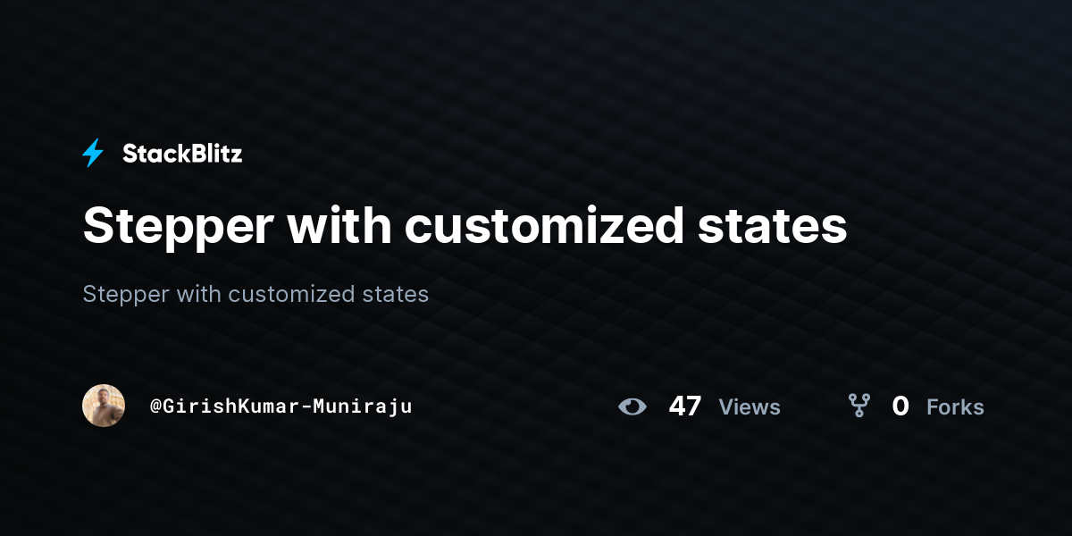 Stepper with customized states - StackBlitz Stepper with customized states - StackBlitz