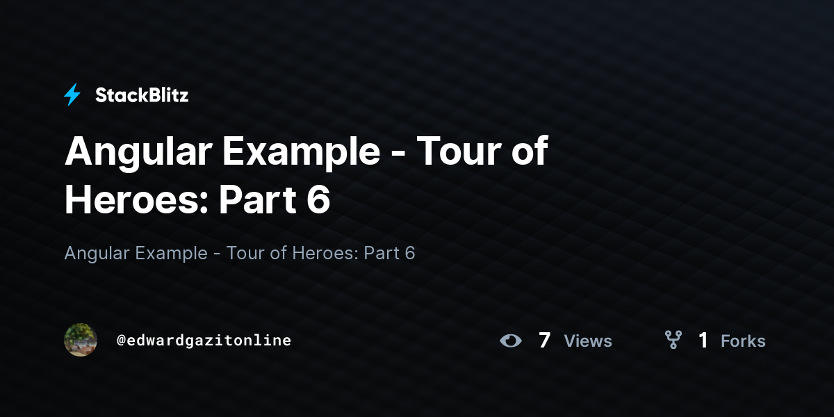 Angular Example - Tour of Heroes: Part 6 - StackBlitz