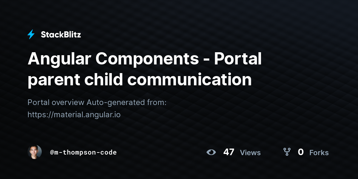 Angular Components - Portal parent child communication - StackBlitz