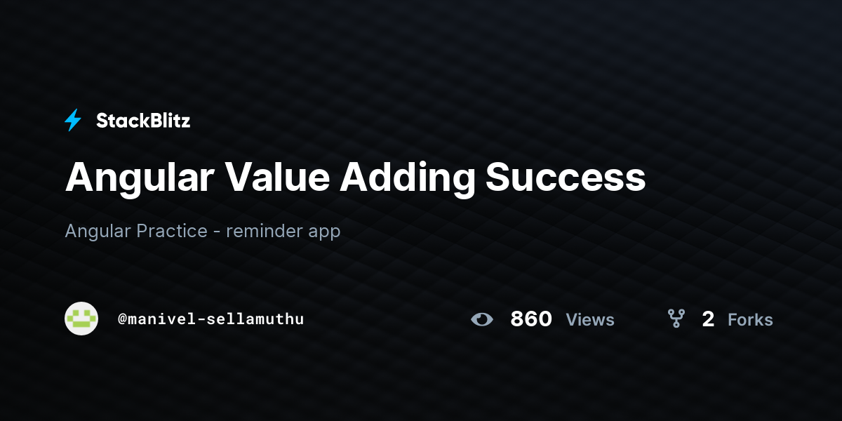 Angular Value Adding Success - StackBlitz Angular Value Adding Success - StackBlitz