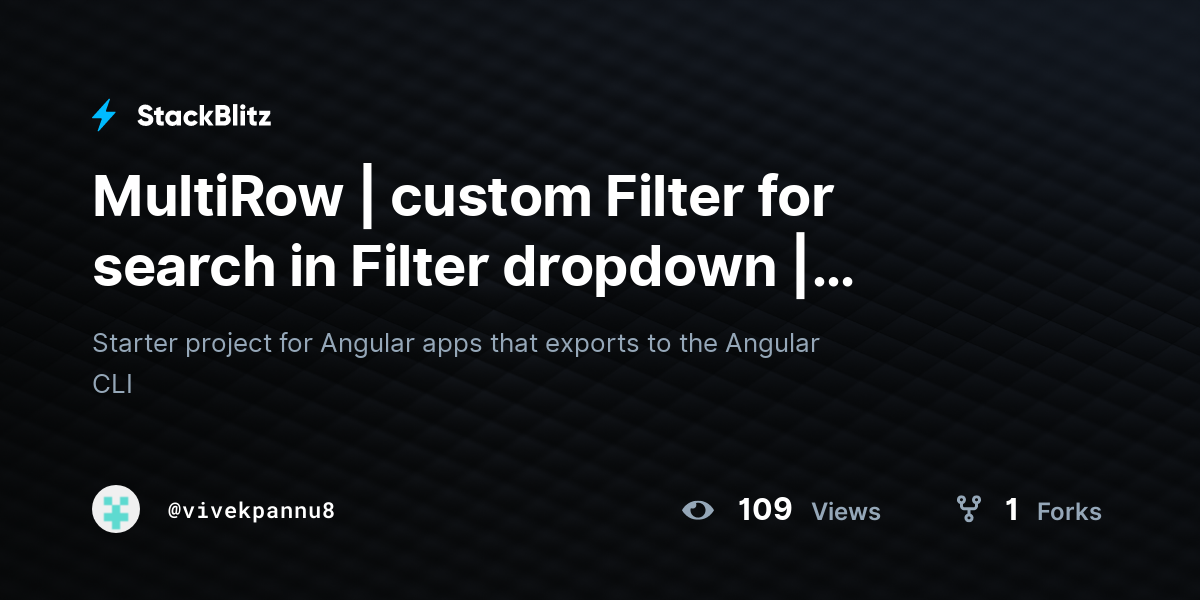 MultiRow | custom Filter for search in Filter dropdown | custom FlexGridSearch - StackBlitz