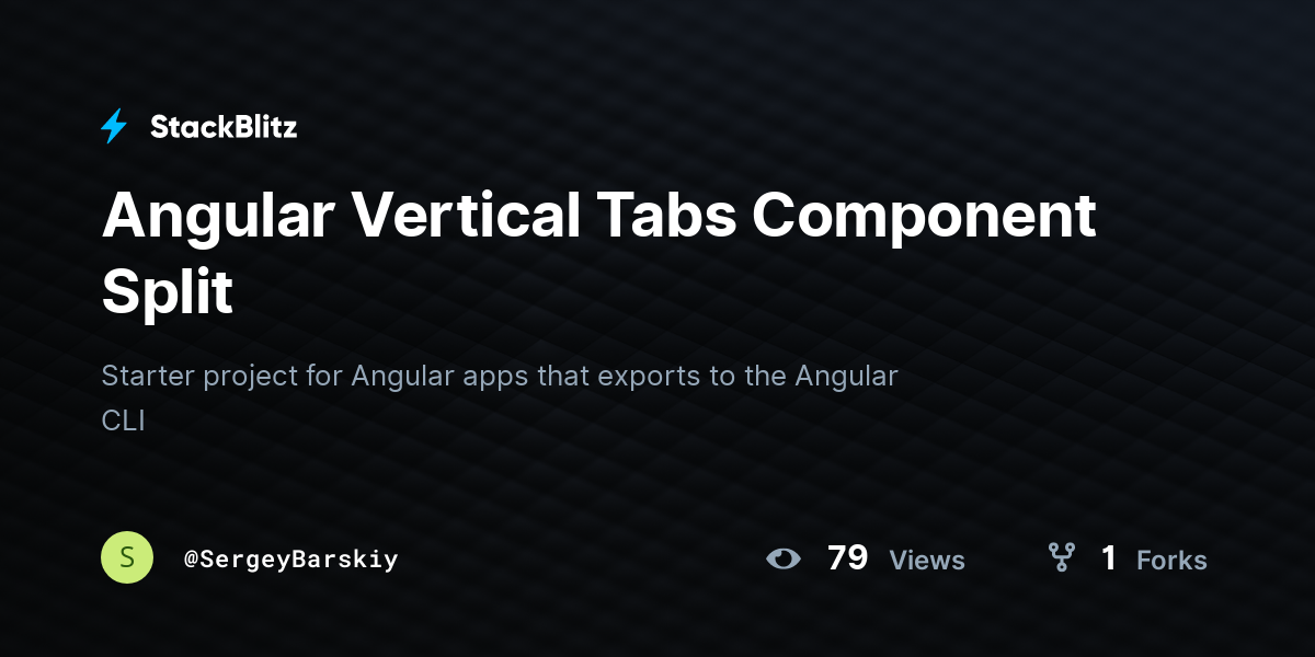 Angular Vertical Tabs Component Split - StackBlitz