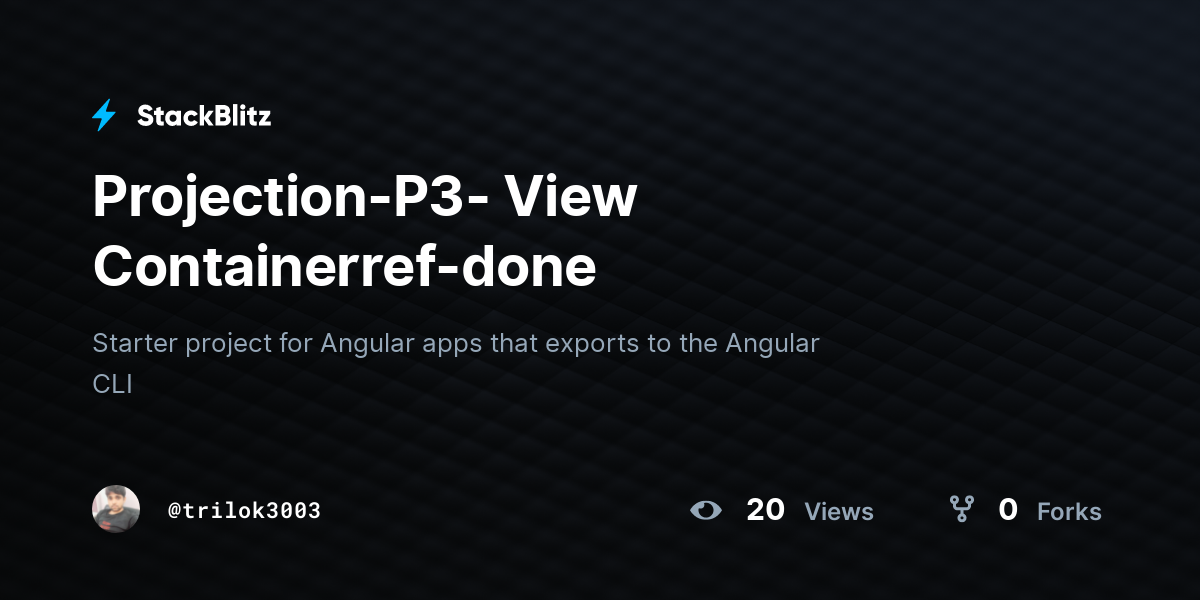 Projection-P3- View Containerref-done - StackBlitz