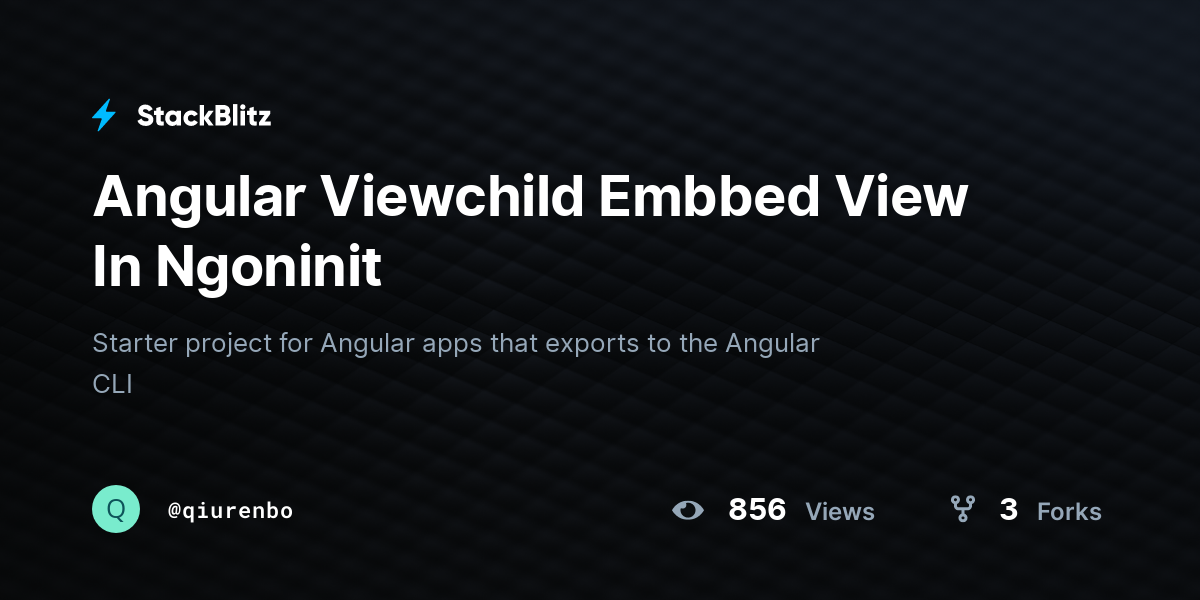 Angular Viewchild Embbed View In Ngoninit - StackBlitz